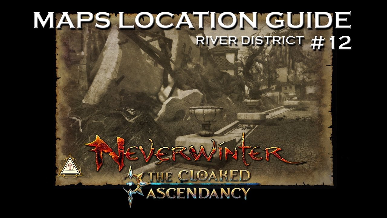 River District - Maps Location Guide #12 - Mod. 11 - Neverwinter - Collecting Treasures - YouTube