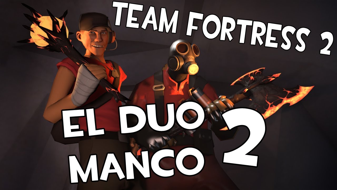Team Fortress 2 | El Duo Manco 2 - Con subs y hackers! - YouTube