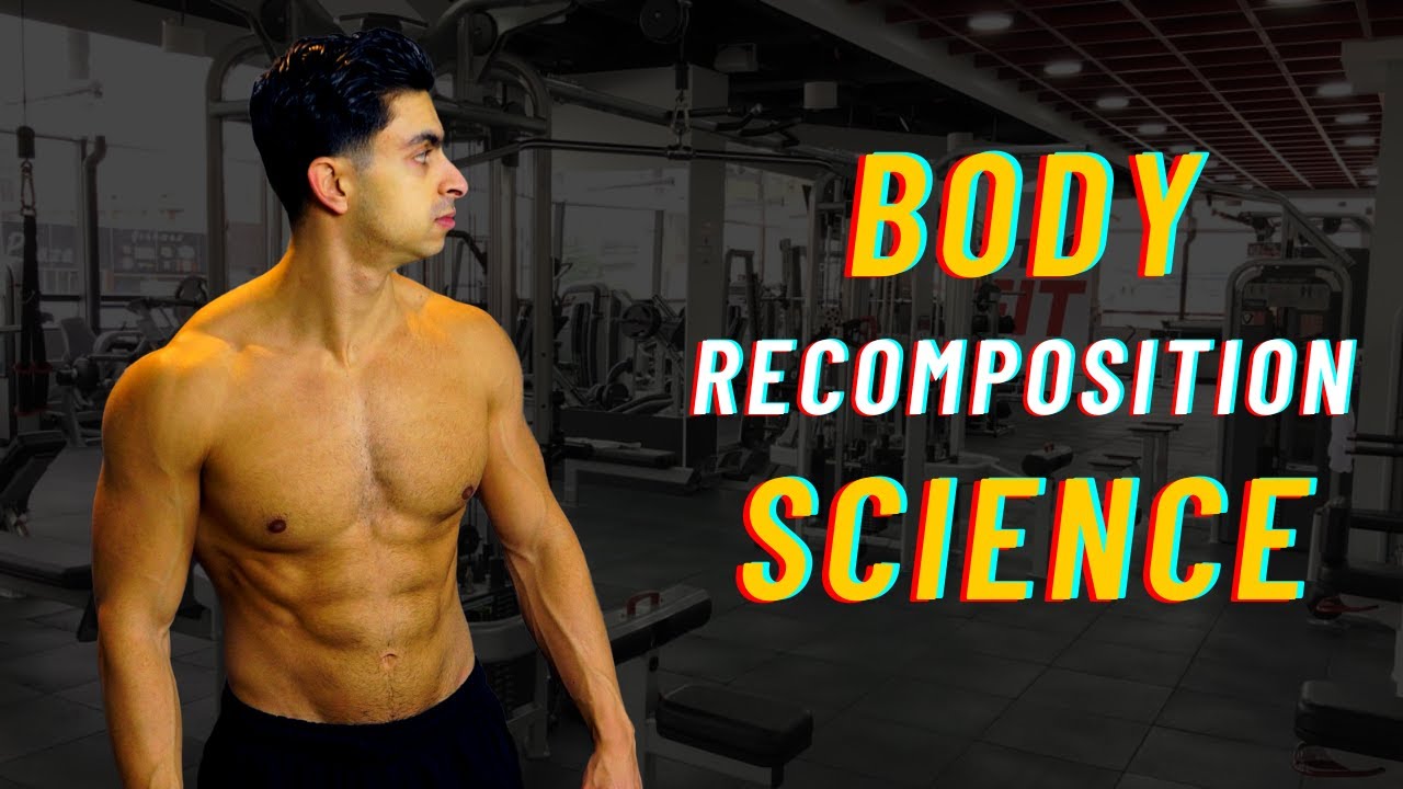 Build Muscle and Lose Fat At The Same Time | Body Recomposition Science ...