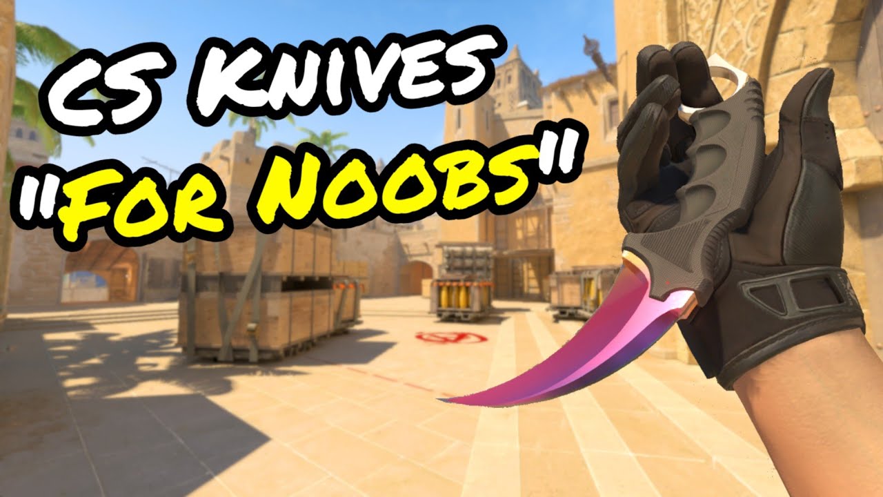 The ULTIMATE Guide To Counter-Strike Knives - YouTube