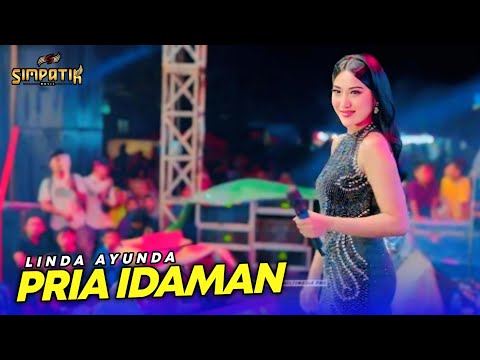 LINDA AYUNDA - PRIA IDAMAN - SIMPATIK MUSIC - BANTUR MALANG - MITRA AUDIO