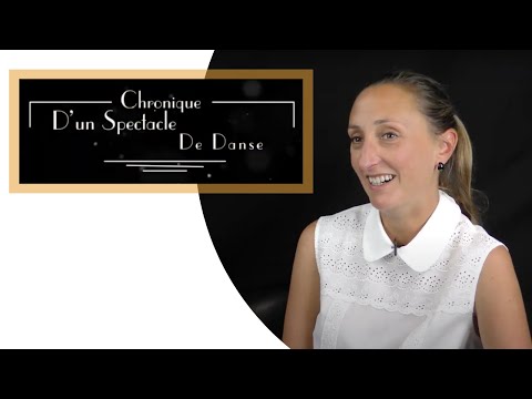 Chronique d'un Spectacle de Danse