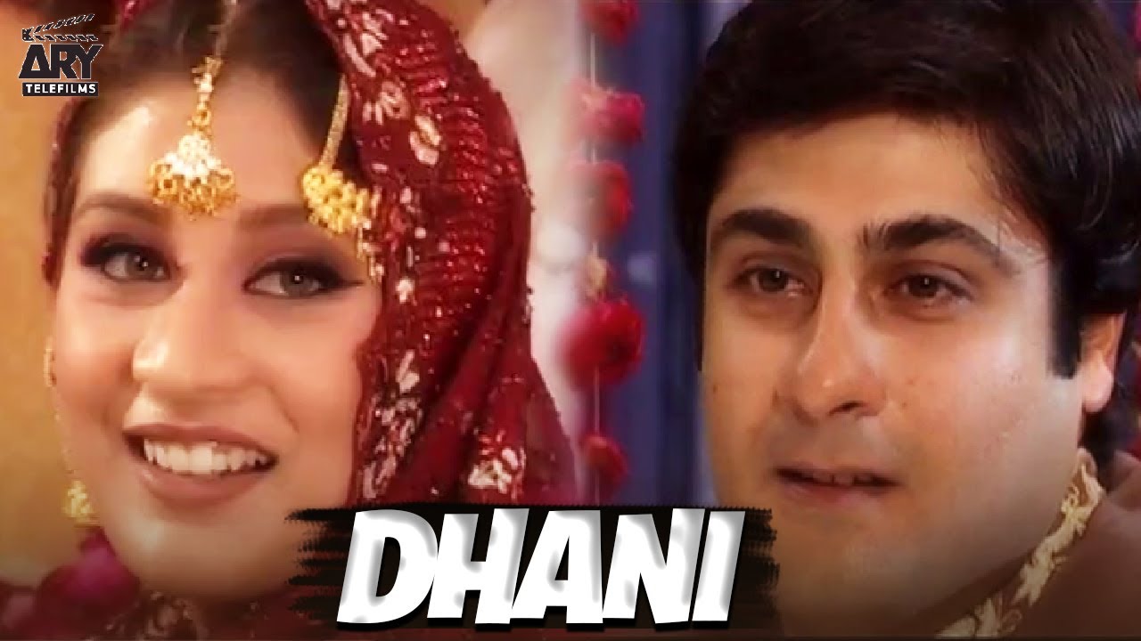 Dhani | Love Story | Kamran Jilani & Sarah Umair | ARY Telefilm - YouTube