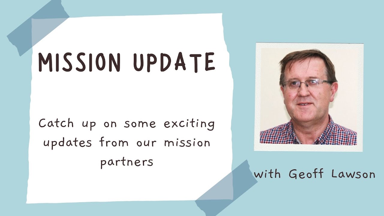 "Mission Update" - Geoff Lawson - YouTube