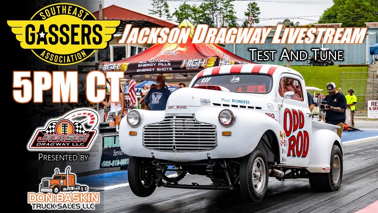 TEST & TUNE LIVESTREAM | Southeast Gassers Association Jackson Dragway ...