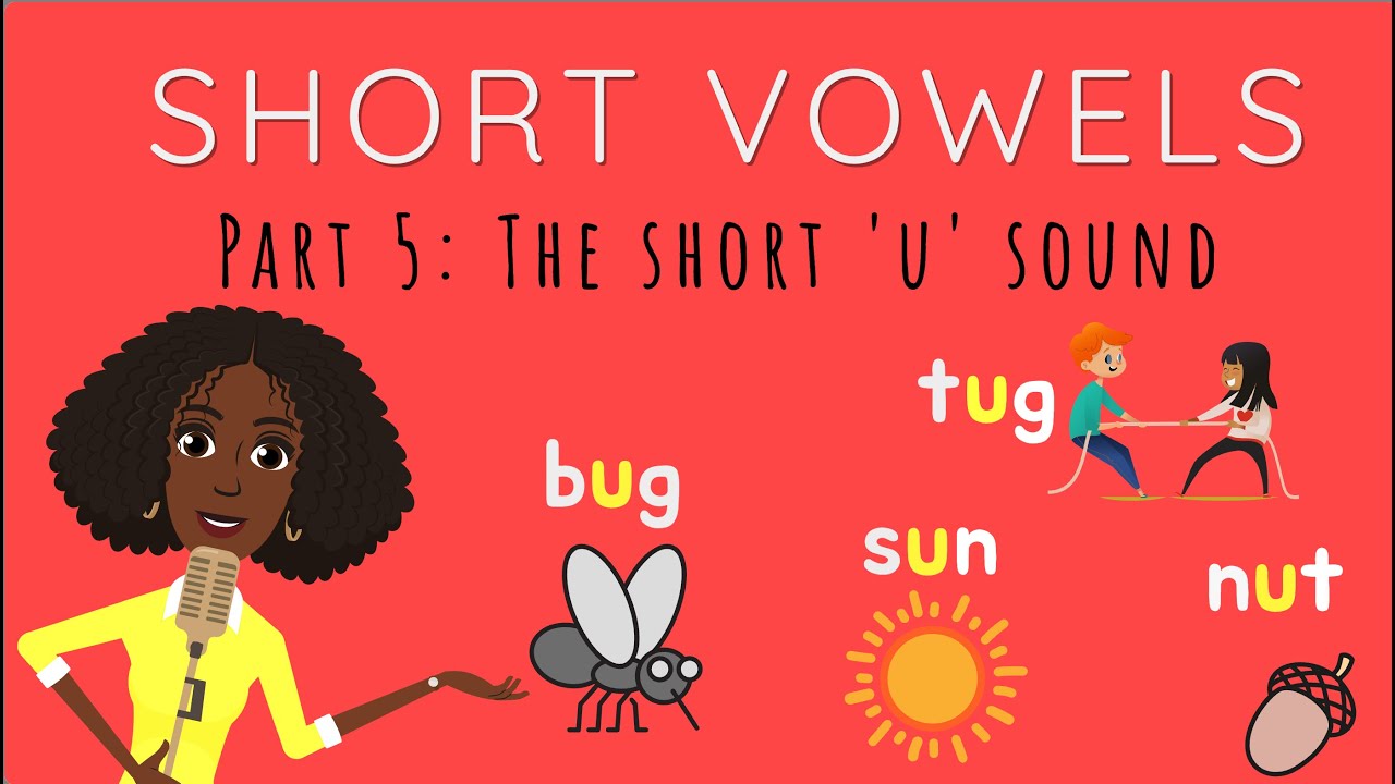 Short Vowels Part 5: The Short U Sound - YouTube