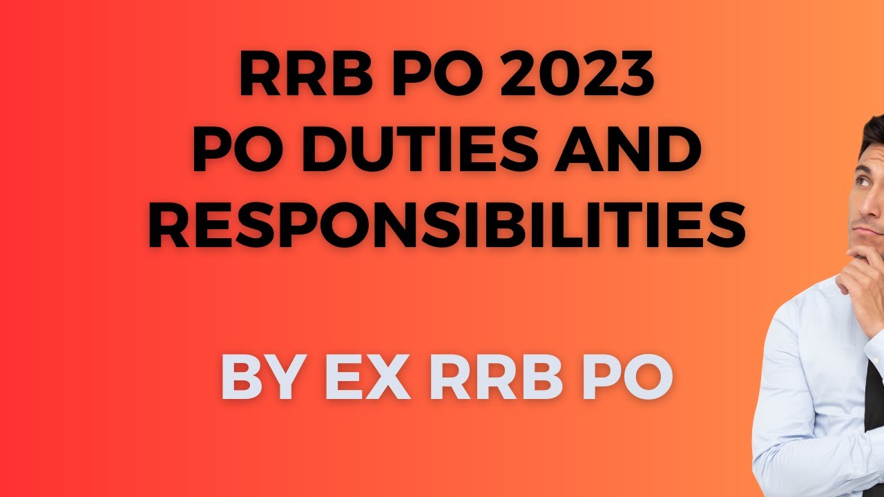 RRB PO JOB DUTIES AND RESPONSIBILITIES BY EX RRB PO - YouTube
