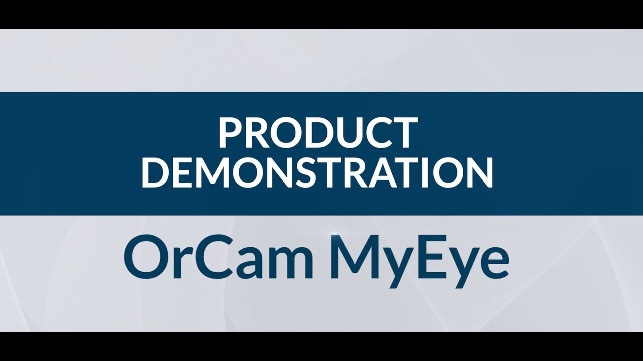 A Demonstration of the OrCam MyEye Pro - YouTube