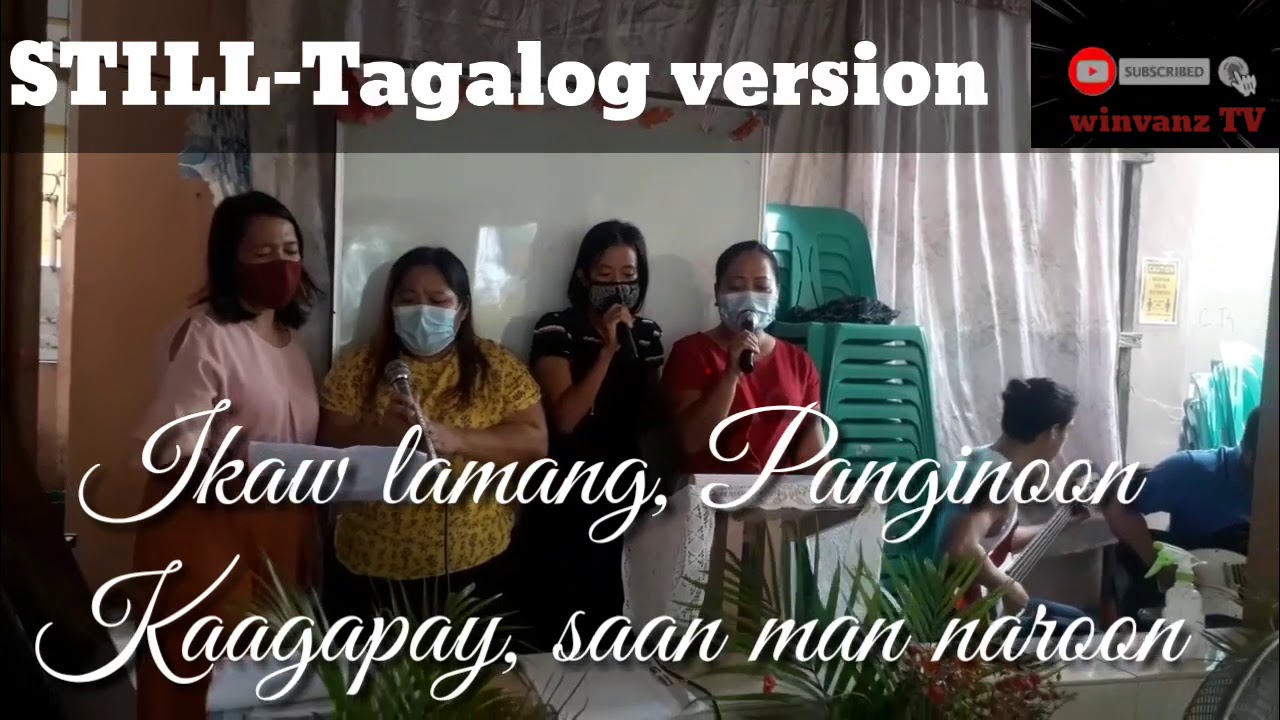STILL-Tagalog Version - YouTube