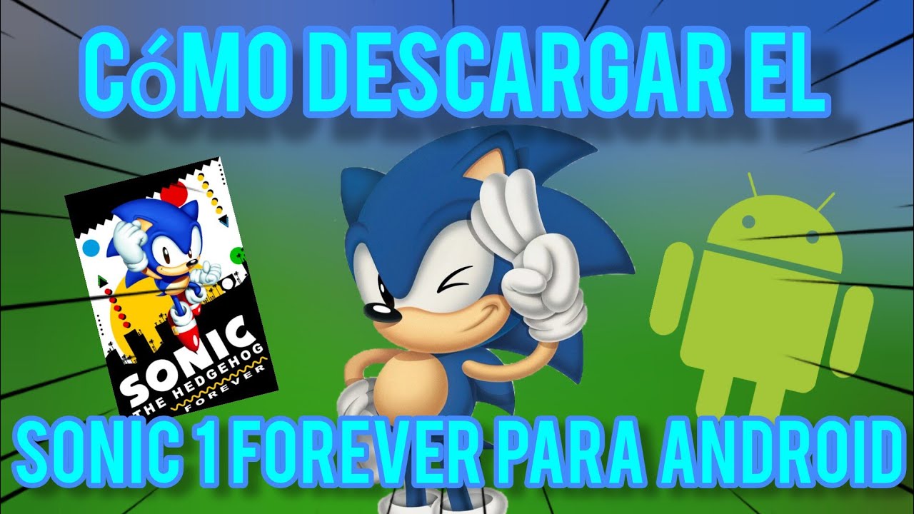 CÓMO DESCARGAR EL SONIC 1 FOREVER EN ANDROID!? - YouTube