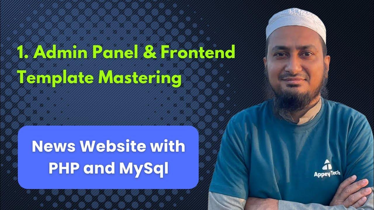 News Portal Website with PHP & MySQL – Admin Panel & Frontend Template Mastering (Part 1) - YouTube