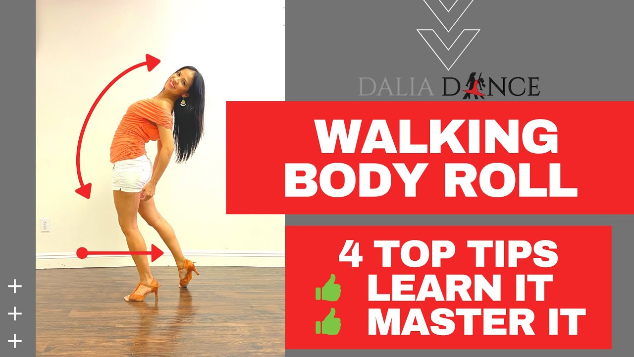 How to do 💥Walking BODY ROLL💥 | 4 TOP TIPS {{ Learn & Master}} [[1 ...