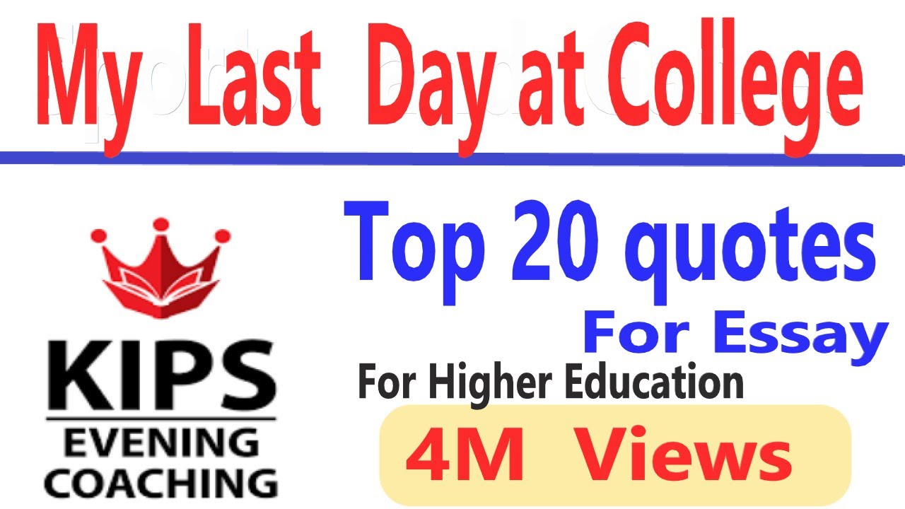 Quotations of essay my last day at school | My last day at college ...