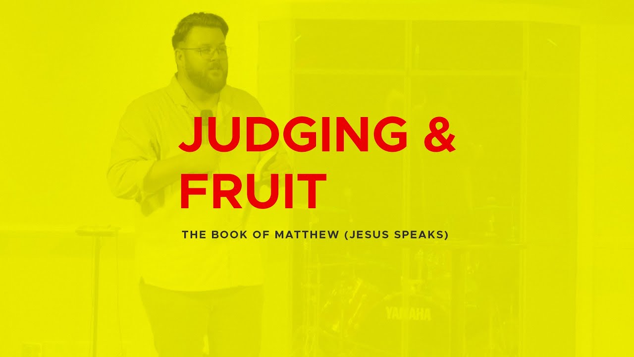 Judging & Fruit | Matthew (Jesus Speaks) - YouTube