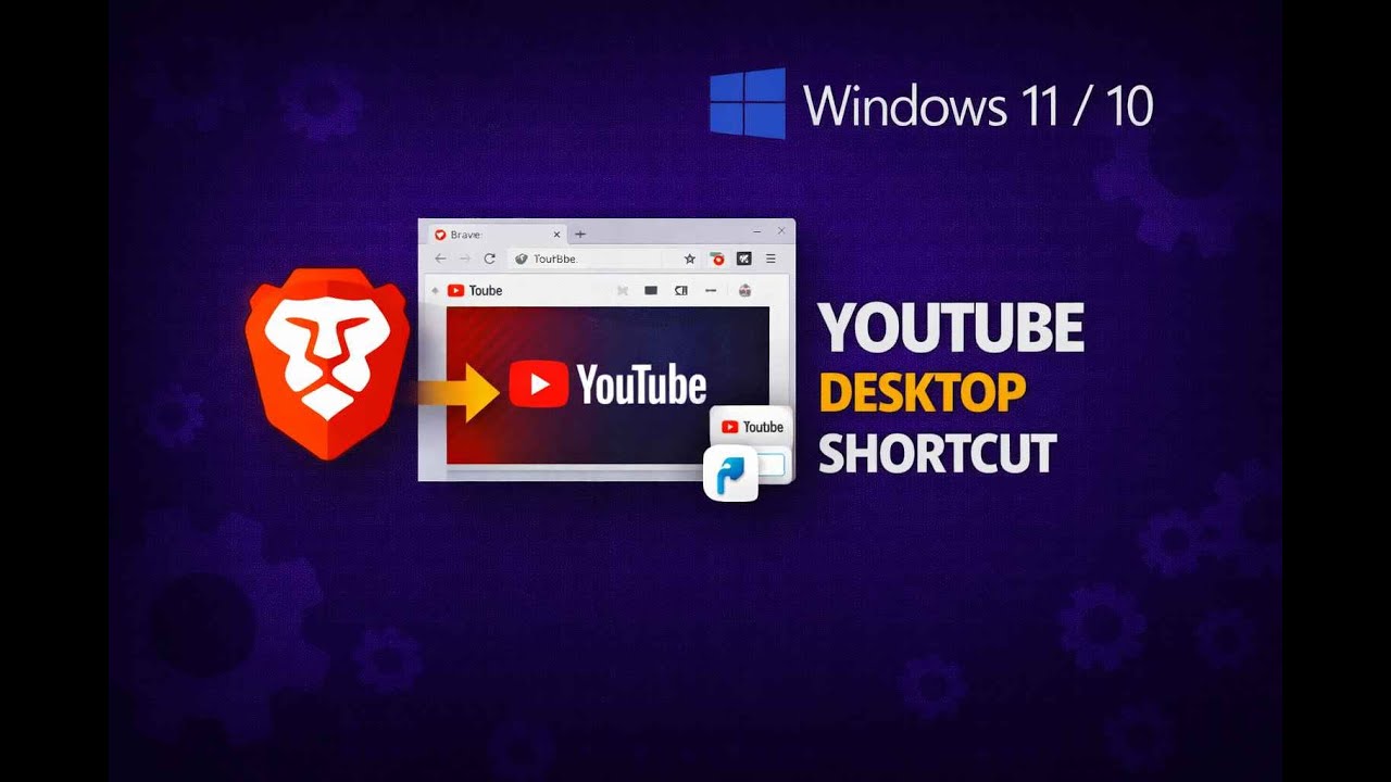 How to Create a Desktop Shortcut for YouTube using Brave Browser on ...