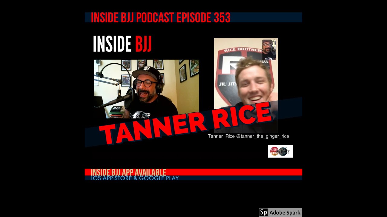 Tanner Rice on Inside BJJ Episode #353 - YouTube