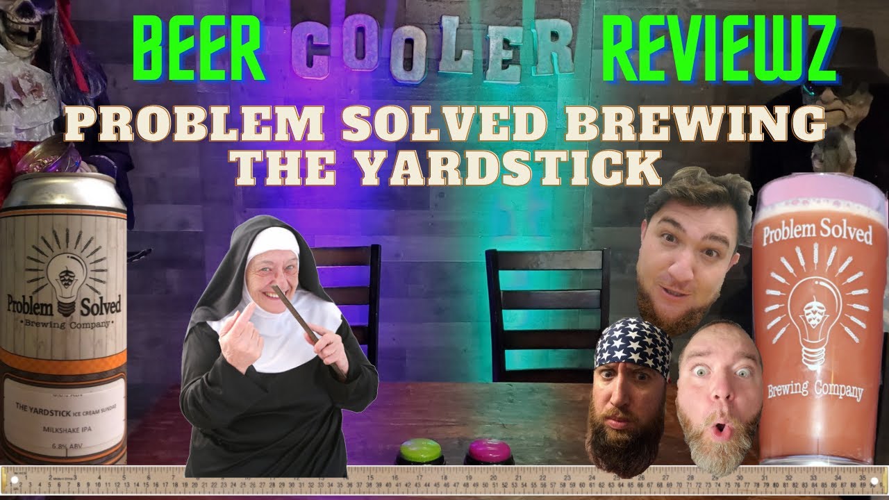 Problem Solved Brewery - The Yardstick - YouTube