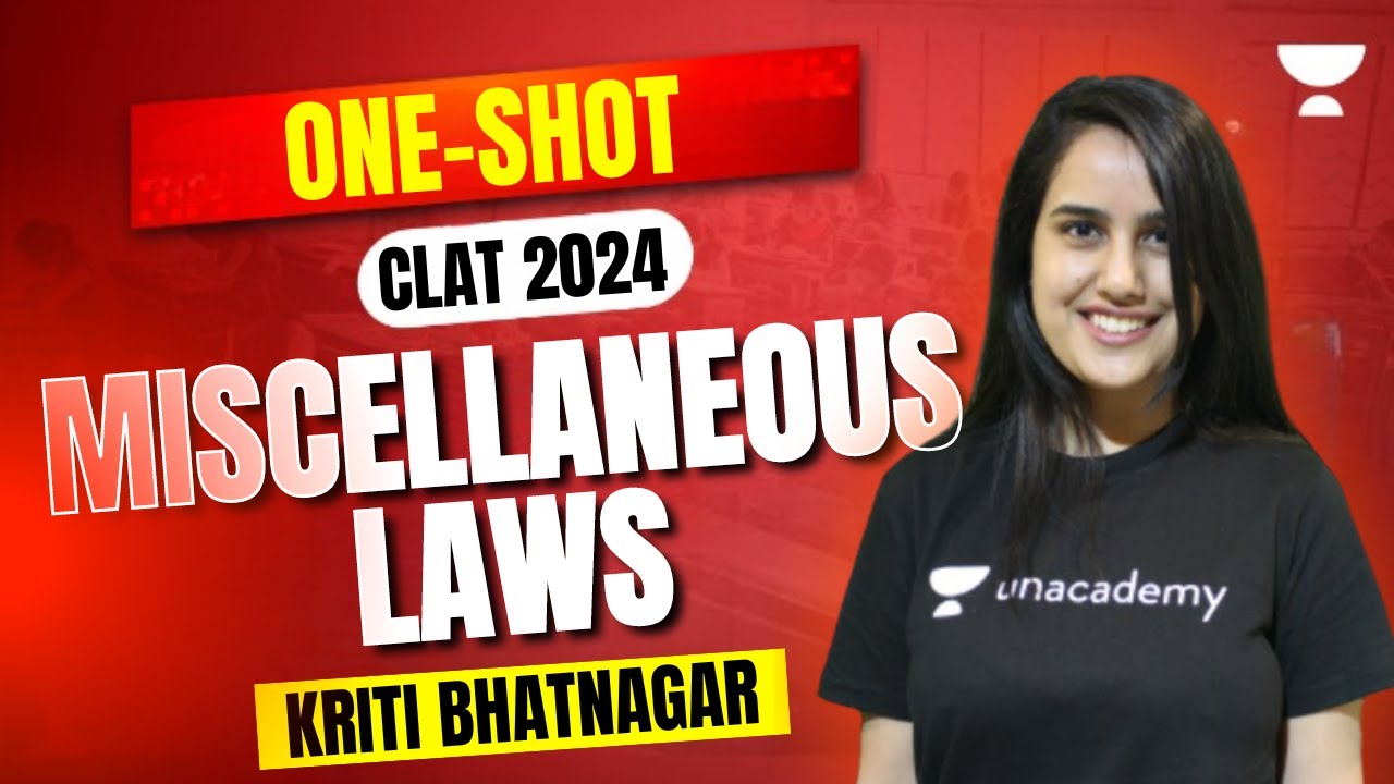 Miscellaneous Laws | One Shot | CLAT 2024 | Kriti Bhatnagar - YouTube