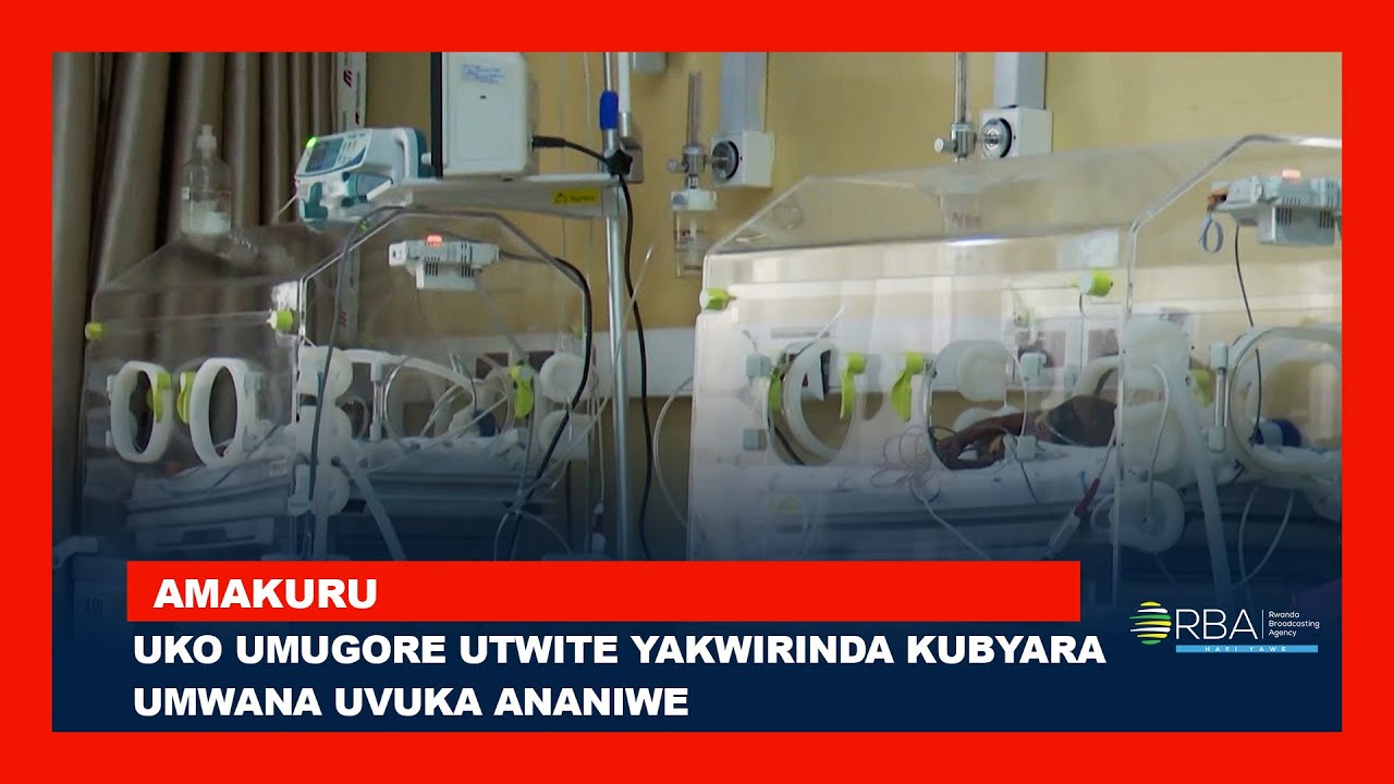 Umwana uvutse ananiwe bishobora kumuviramo urupfu | Uko umugore utwite ...