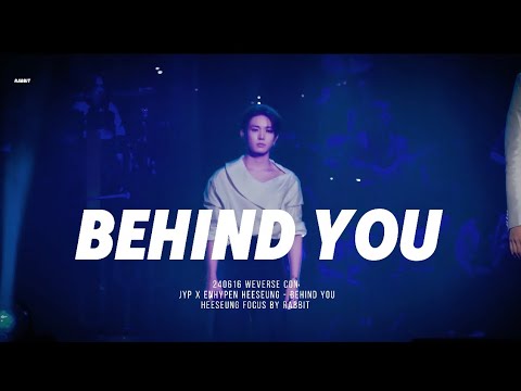 240616 Weverse Con JYP x ENHYPEN HEESEUNG - Behind You 엔하이픈 이희승 직캠 - YouTube