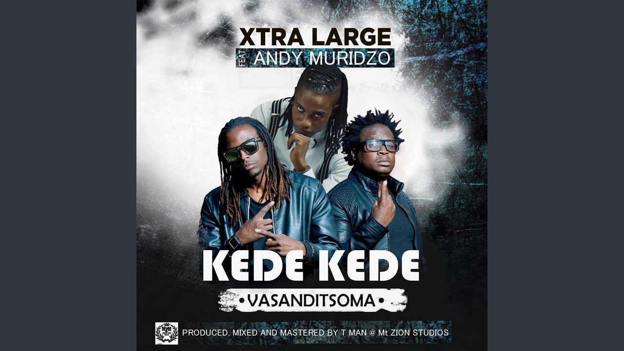Kede Kede (feat. Andy Muridzo) - YouTube