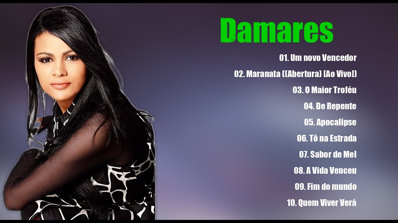Damares Coleção Das Músicas Mais Ouvidas De "Damares" 2021 - YouTube