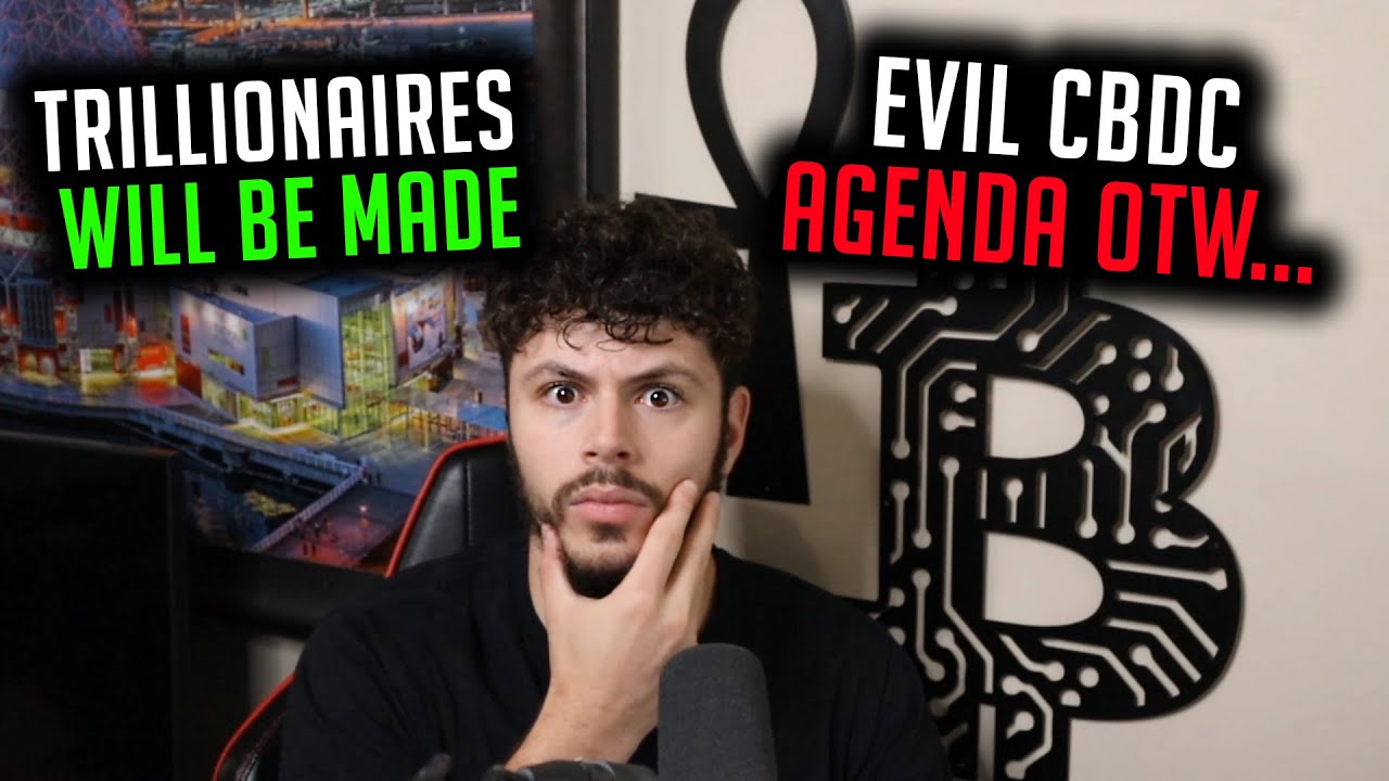 😱 EVIL CBDC AGENDA! CRYPTO WILL MAKE TRILLIONAIRES! BITCOIN UNDER $10K ...