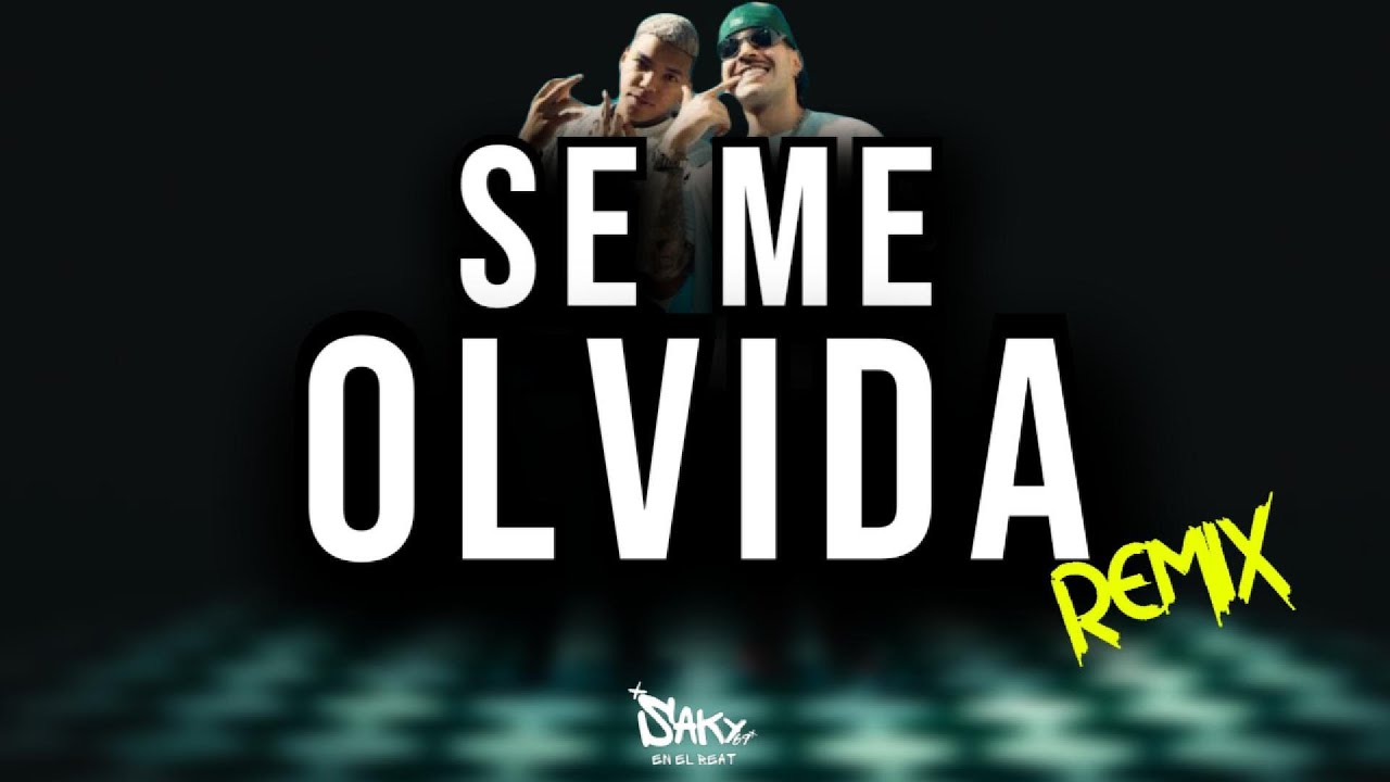 Feid, Maisak - SE ME OLVIDA (Saky69 REMIX) - YouTube