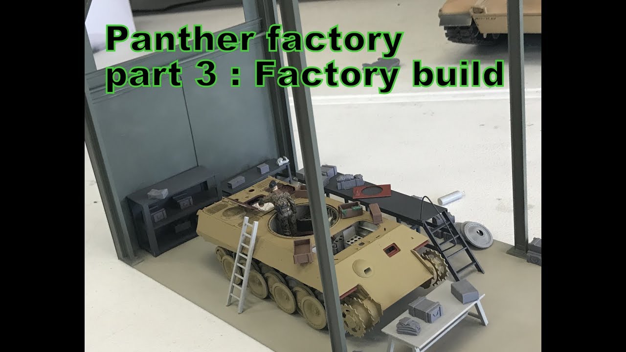 Building the Takom Panther Repair /Factory Diorama pt 3 Update factory ...
