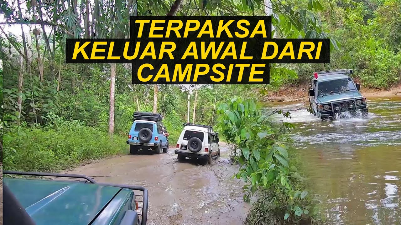 TERPAKSA KELUAR AWAL | PAK MUS CAMPSITE TG.MALIM - YouTube
