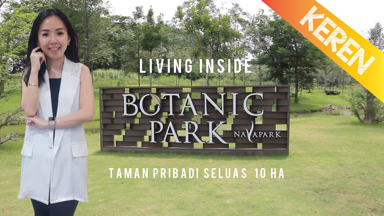 Botanical Park | BSD | Navapark | Taman 10hektar | Fasilitas utamanya ...