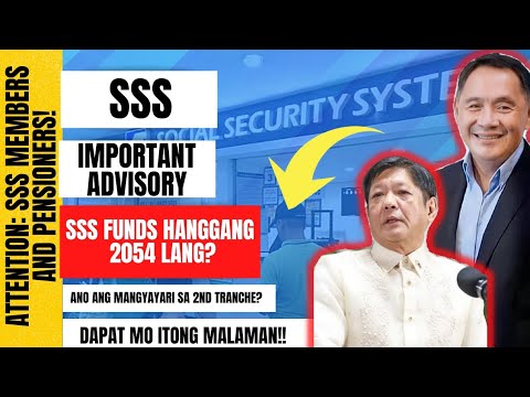 SSS IMPORTANT ADVISORY! SSS FUNDS HANGGANG 2054 LANG? ANO ANG ...