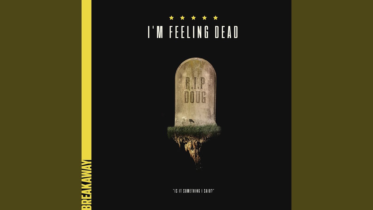 I'm Feeling Dead - YouTube