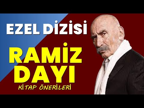 Ramiz Dayı'dan Tavsiyeler... Ezel Dizisi!