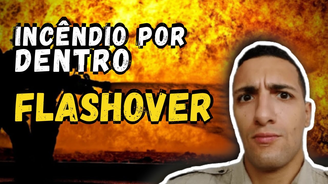 FLASHOVER. O que Acontece Dentro da SUA CASA Durante o INCÊNDIO - YouTube