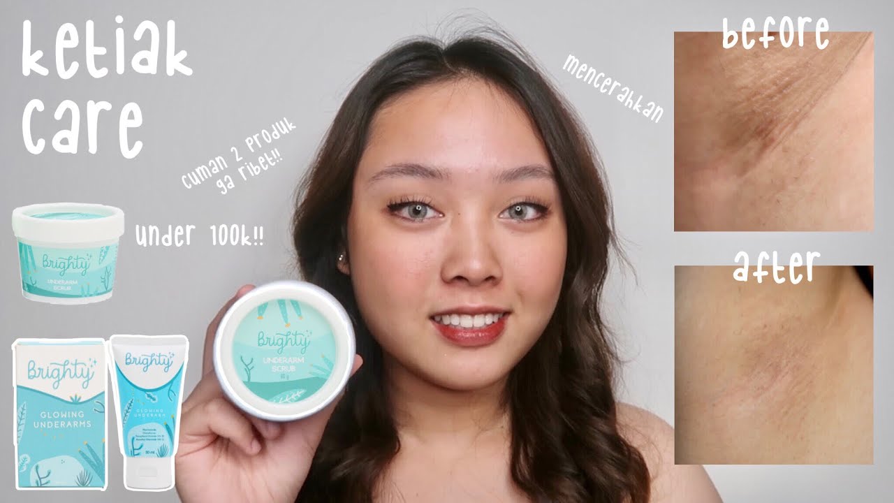 KETIAK CARE ROUTINE 💎 SKINCARE KETIAK | BRIGHTY UNDERARMS - YouTube
