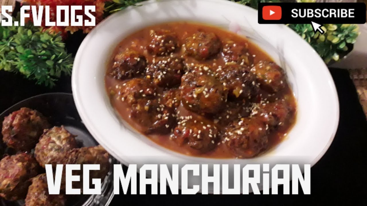 Veg Manchurian Recipe by s.fvlogs| Mix Vegetable Manchurian - YouTube
