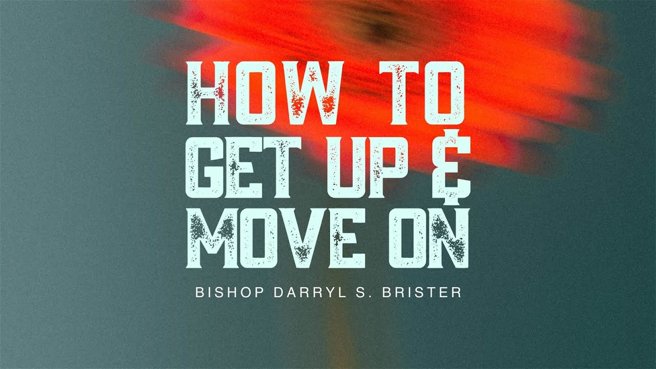 How To Get Up and Move On - YouTube