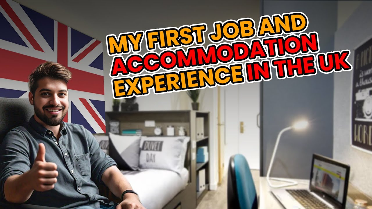My first job and accommodation experience in UK I How can you find ...