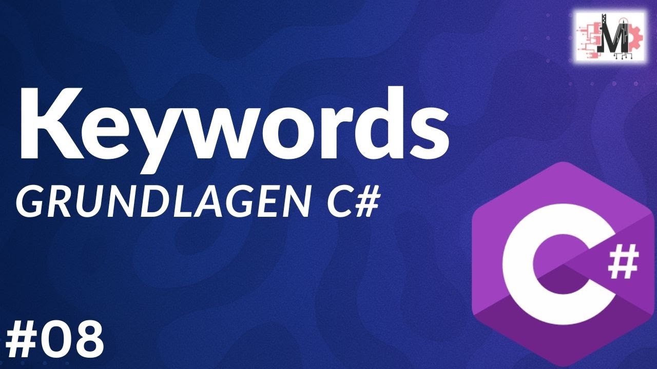 ALLE C# Keywords Überblick in 9 min | Alle Schlüsselwörter in C# ...