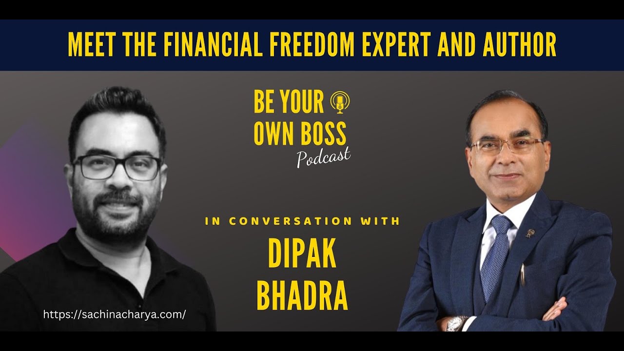 Episode 46: Dipak Bhadra - Meet the Financial Freedom Expert and Author ...