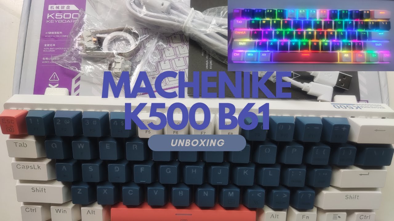 Machenike K500 B61 Unboxing | The Brightest RGB Mechanical Keyboard ...