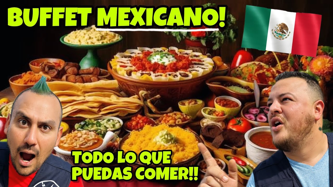 Visitamos El MEJOR Buffet de Comida Mexicana en Monterrey - YouTube