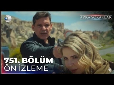Arka sokaklar 751 bölüm ÖN İZLEME Selin ölecek.