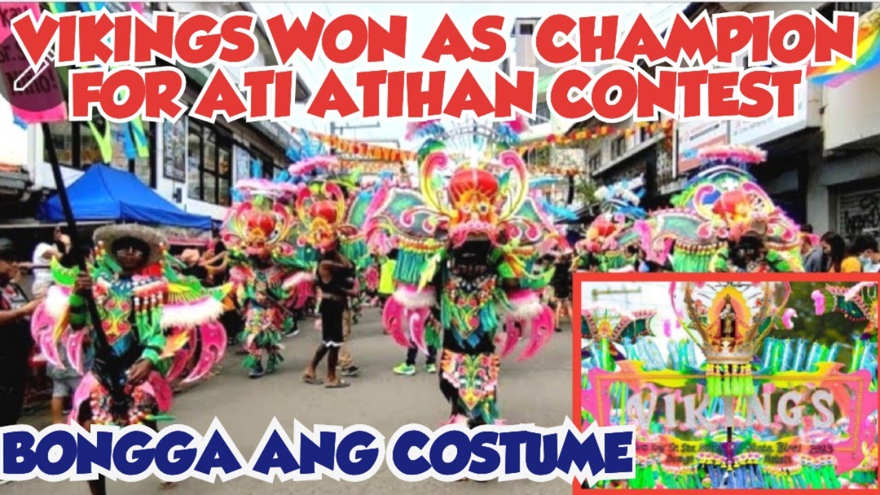 VIKINGS NANALONG CHAMPION KALIBO AKLAN ATI ATIHAN CONTEST 2023 ...