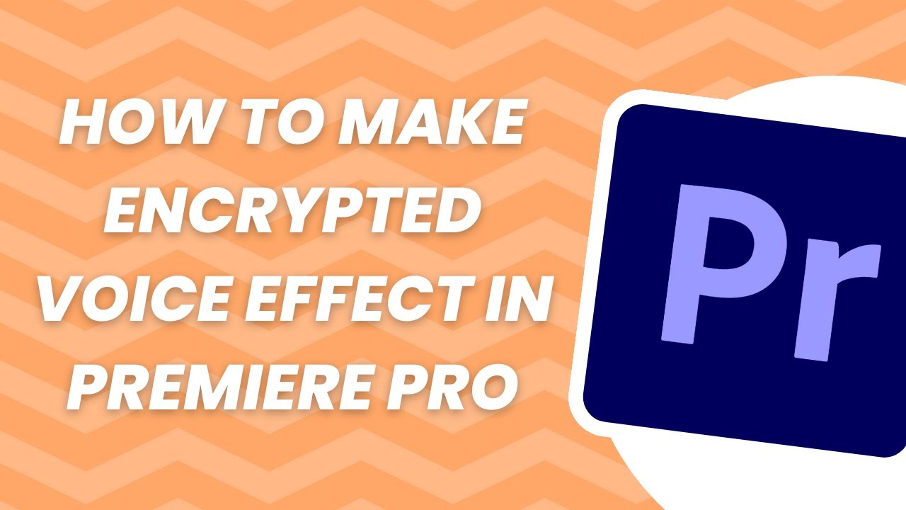 How To Make Encrypted Voice Effect in Premiere Pro - YouTube