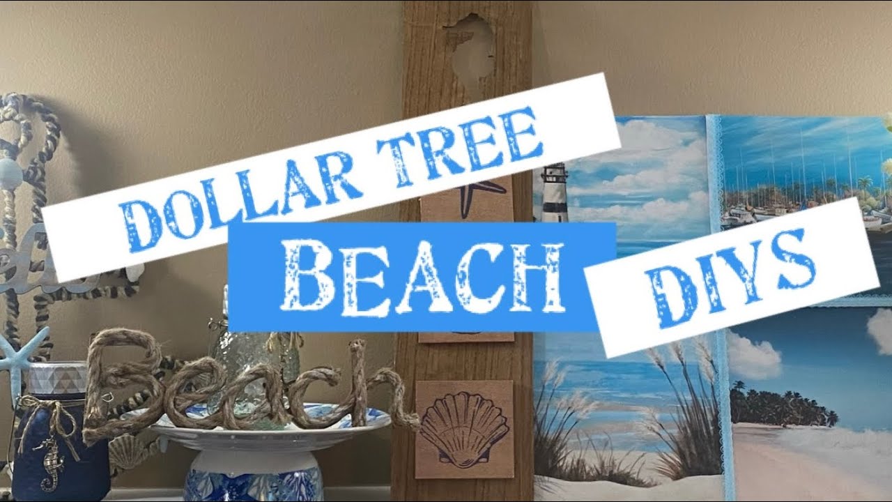 🏝️7 SHORE LIVING DIYS|DOLLAR TREE BEACH, SUMMER OR COASTAL DIY & HACKS ...
