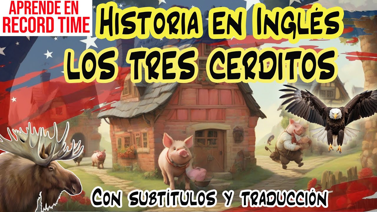 🐷 Historia Fácil en INGLÉS 🫡 🤓 🥓Los Tres Cerditos 🐖 (Con subtítulos y ...