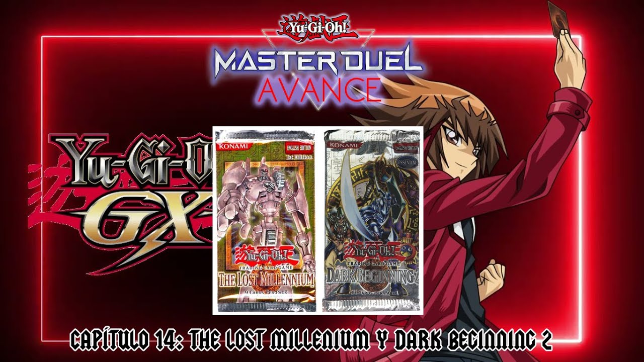 Yugioh Master Duel Avance - Capítulo 14: The Lost Millenium y Dark ...