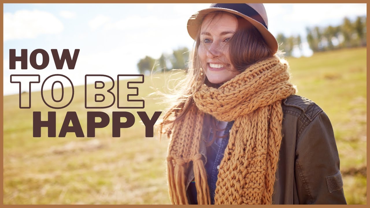 How To Be Happy * Advice For A Happy Life *#HappyLife * Tips for a ...